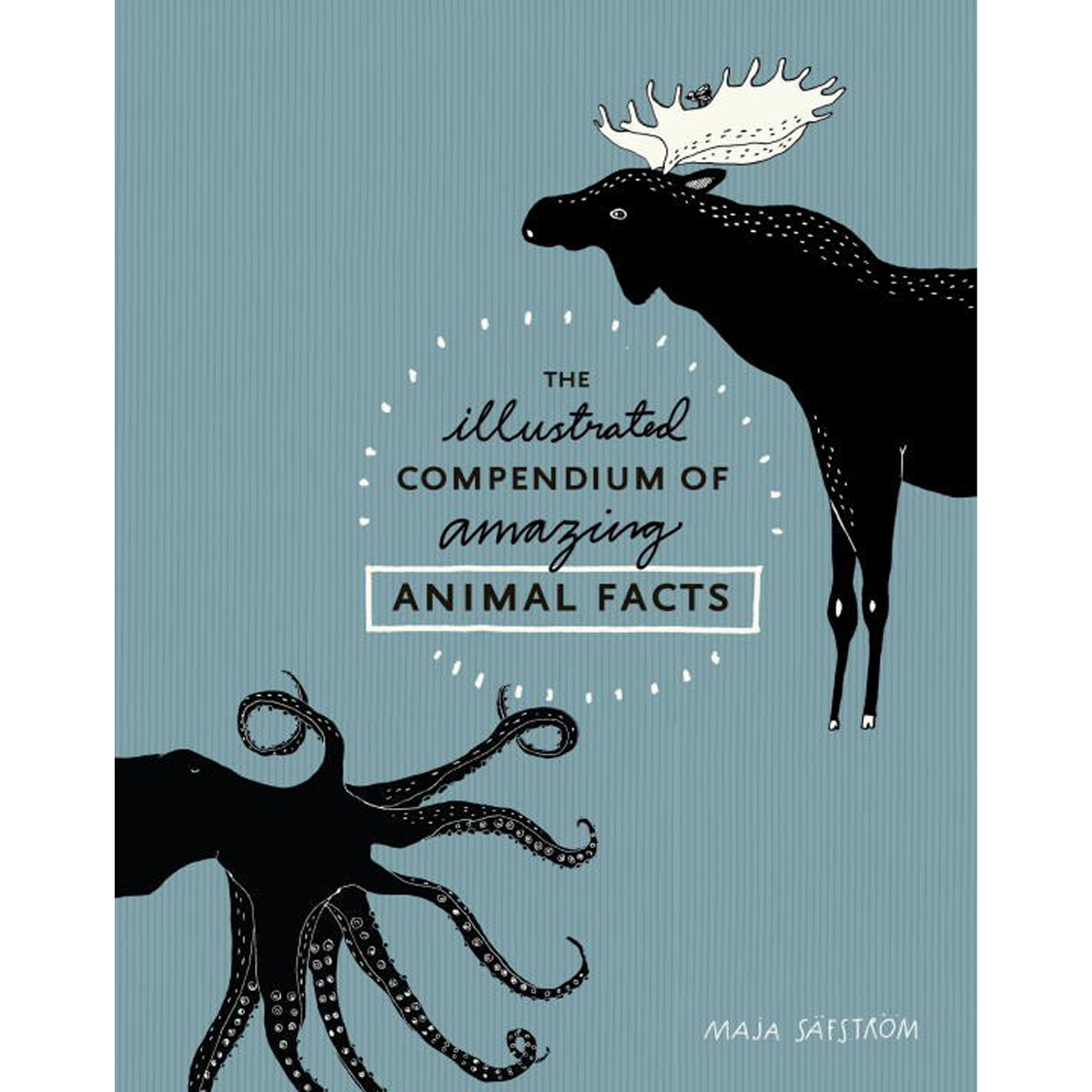 The Illustrated Compendium of Amazing Animal Facts – Misto Lino
